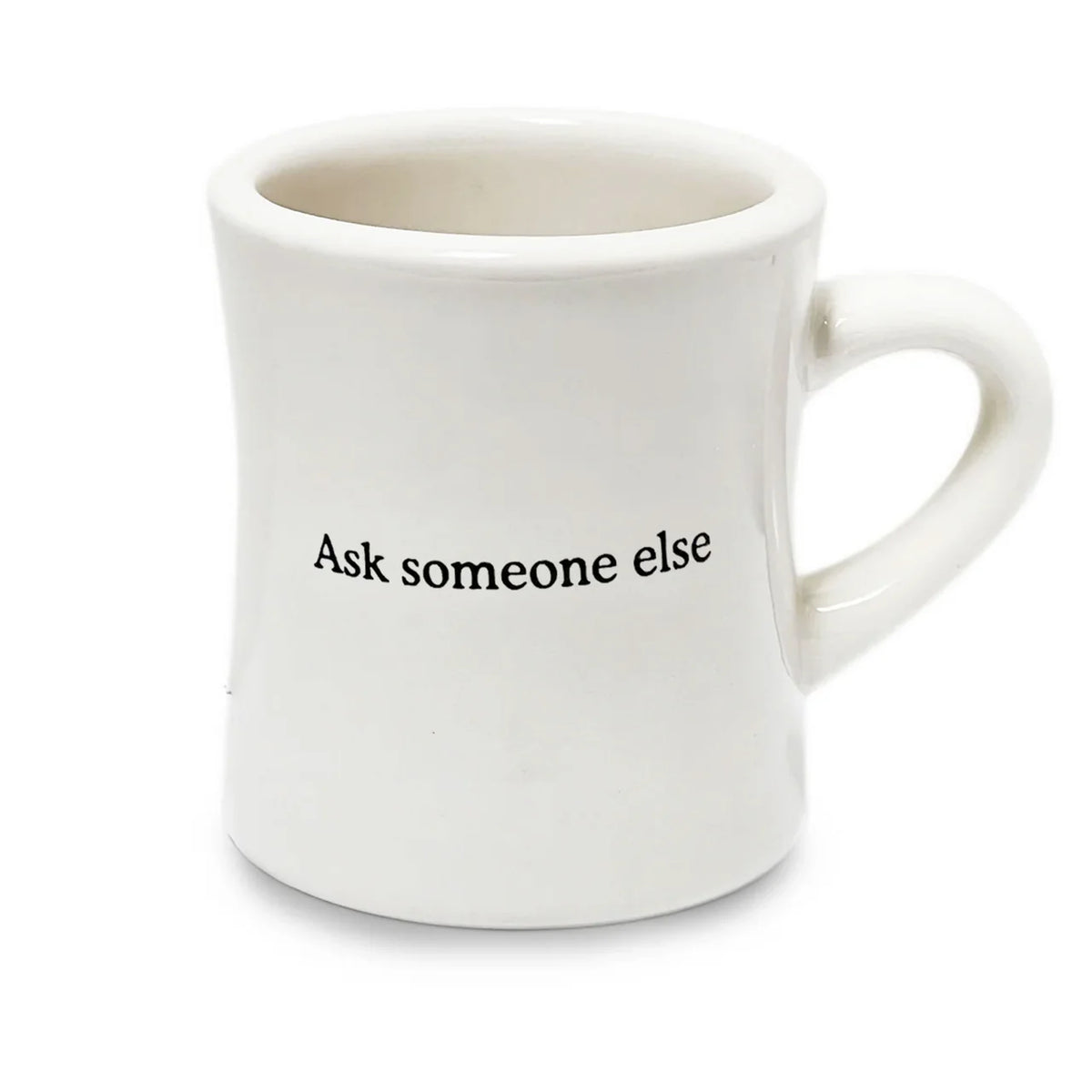 Ask Someone Else Mug – SimWorks USA